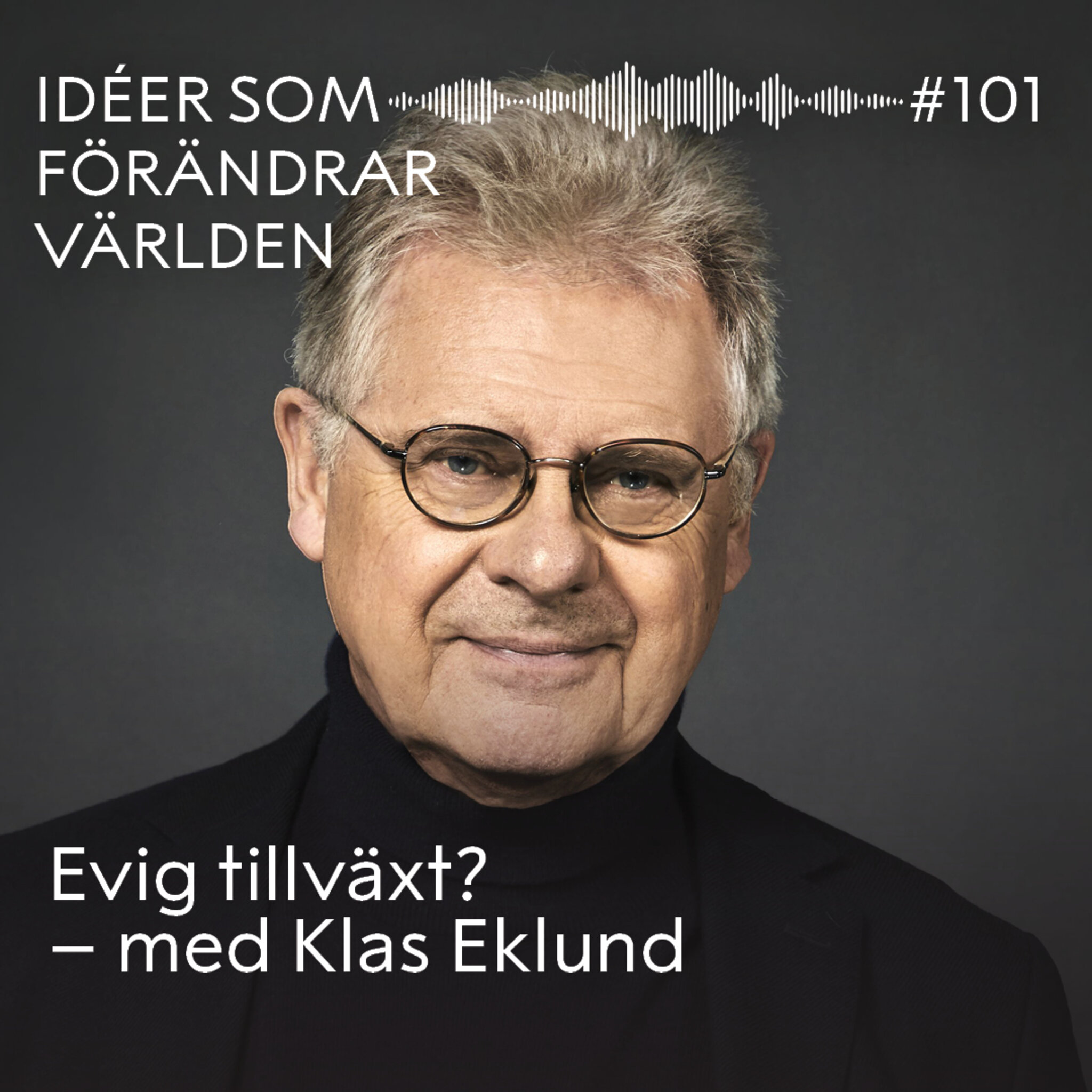101. Evig tillväxt? – med Klas Eklund - Nobel Prize Museum